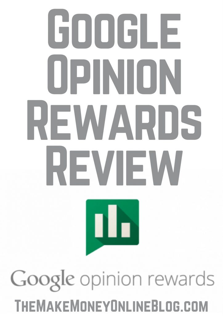 Google Opinion Rewards Review - Is This A Legit Money Maker?