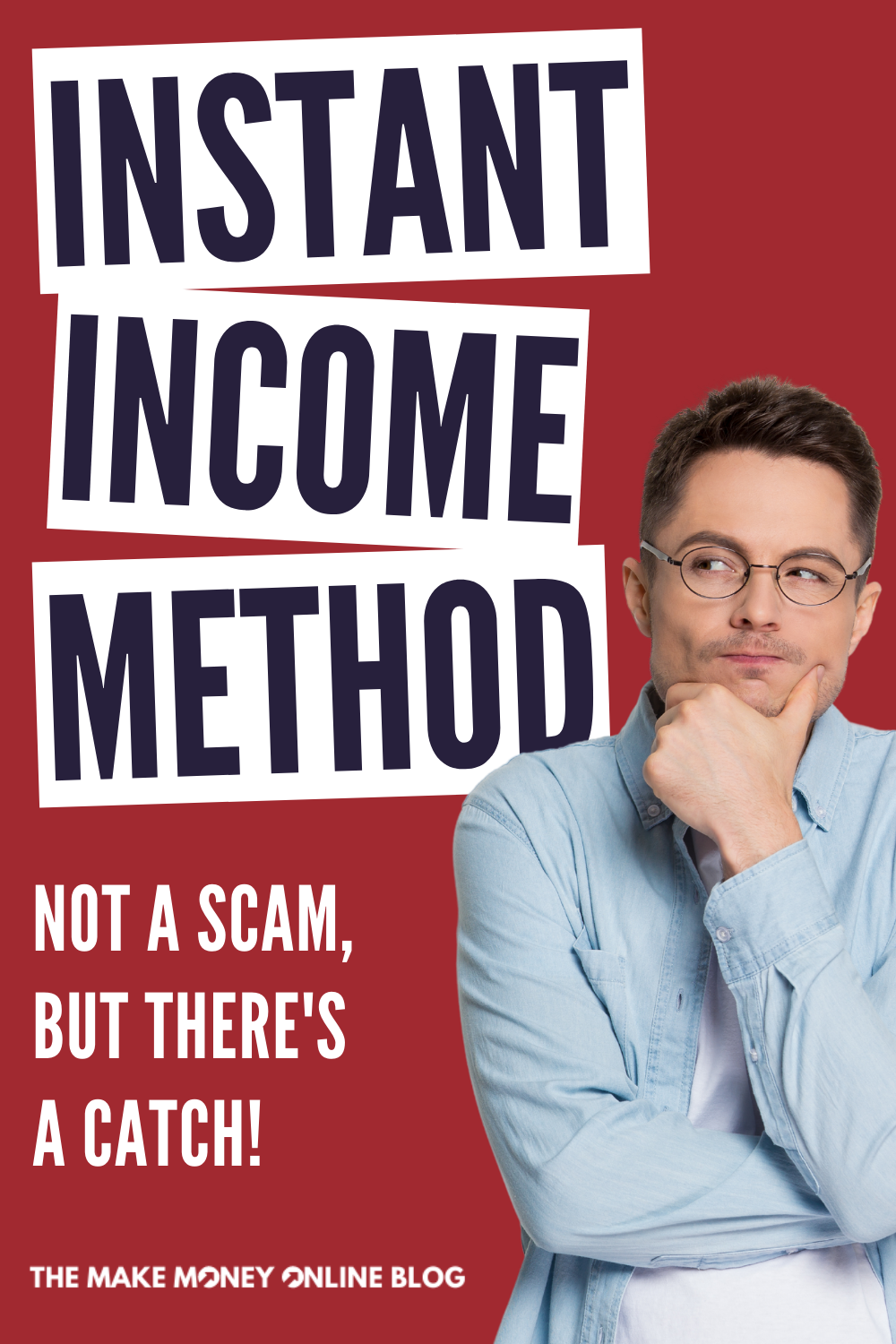 Is Instant Income Method A Scam? No, But There's A Catch!